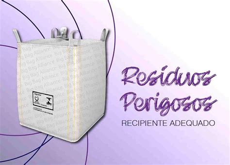 UM BIG BAG PODE SER USADO PARA O TRANSPORTE DE RESÍDUOS PERIGOSOS