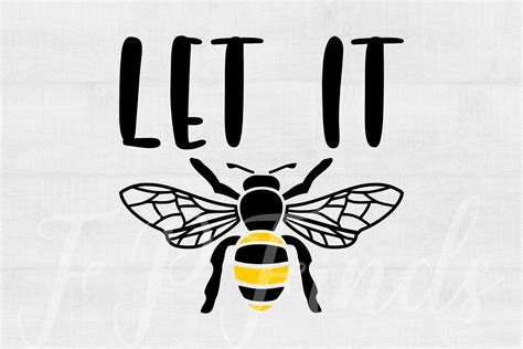 Let It Bee SVG Bee Svg Honey Svg Be Kind Shirt Svg Files For Etsy