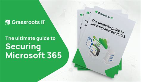 The Ultimate Guide To Securing Microsoft 365 Grassroots IT
