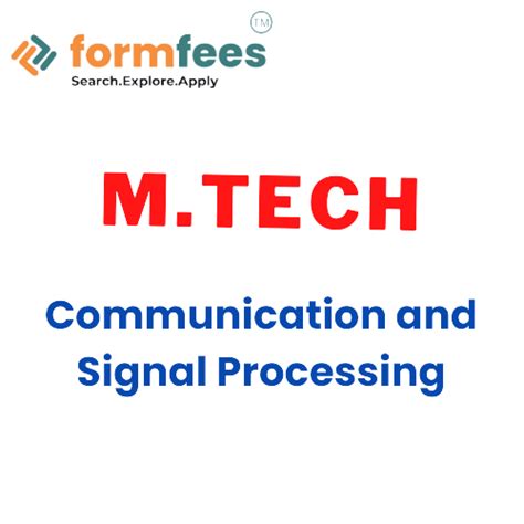 Mtech In Communication And Signal Processing Admission Colleges Syllabus Placement Salary