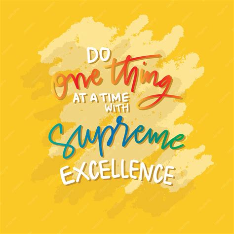 Premium Vector Do One Thing At A Time With Supreme Excellence