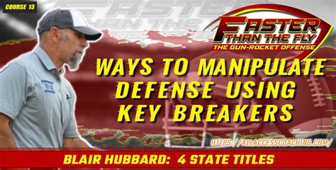ways to manipulate defense using key breakers by blair hubbard co