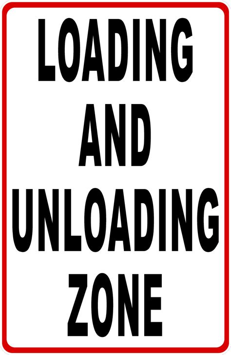 Loading And Unloading Zone Sign Signs By Salagraphics