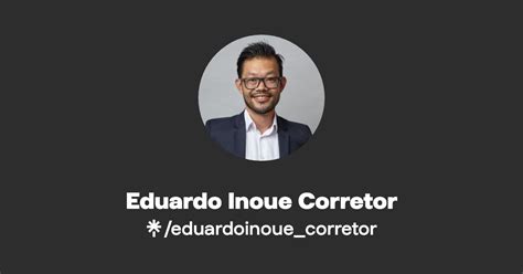Eduardo Inoue Corretor Instagram Linktree