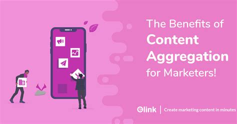 Benefits Of Content Aggregation For Marketers