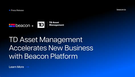 TD Asset Management Accelerates New Business With Beacon Platform