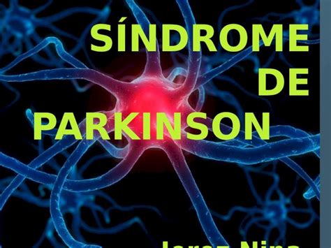 Pptx Síndrome De Parkinson 1 Dokumentips