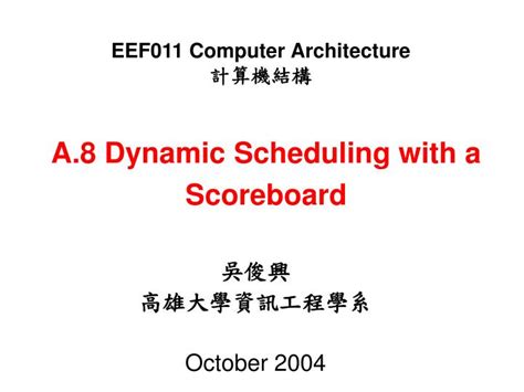 Ppt A8 Dynamic Scheduling With A Scoreboard Powerpoint Presentation