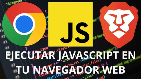 C Mo Ejecutar Javascript En Tu Navegador Web En Brave Browser Y Google
