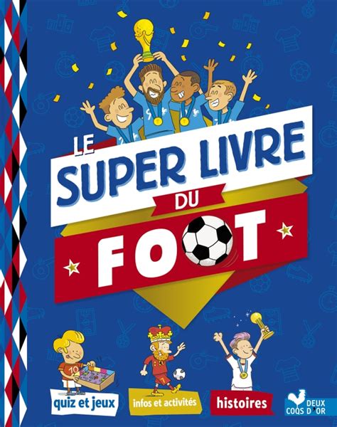 Le Super Livre Du Foot Hachettefr