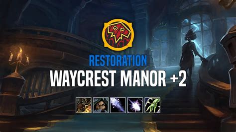 Waycrest Manor 2 Resto Shaman Dragonflight M Season 3 YouTube