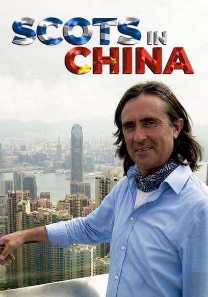 Watch Scots In China S01 E01 Episode 1 Free TV Shows Tubi