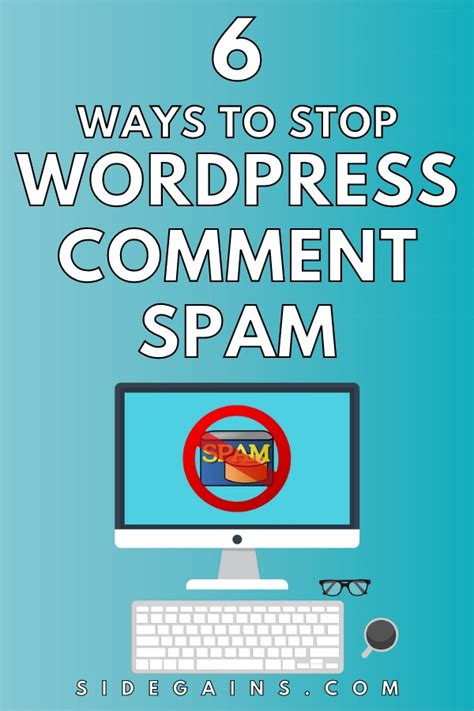 6 Ways To Stop Wordpress Comment Spam And Deter Spammers