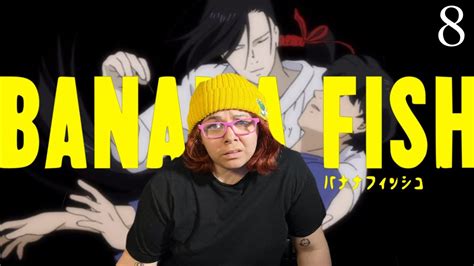 Banana Fish Episode 8 Banal Story Reaction Youtube