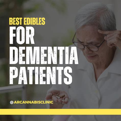 Best Edibles For Dementia Patients