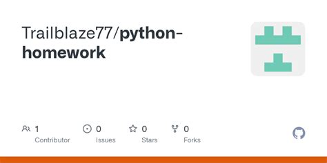 github trailblaze77 python homework
