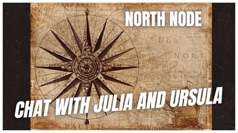 Short North Node Chat With Julia And Ursula Youtube