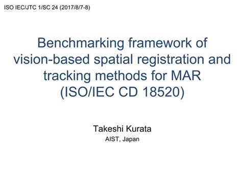 Benchmarking Framework Of Vision Based Spatial Registration And
