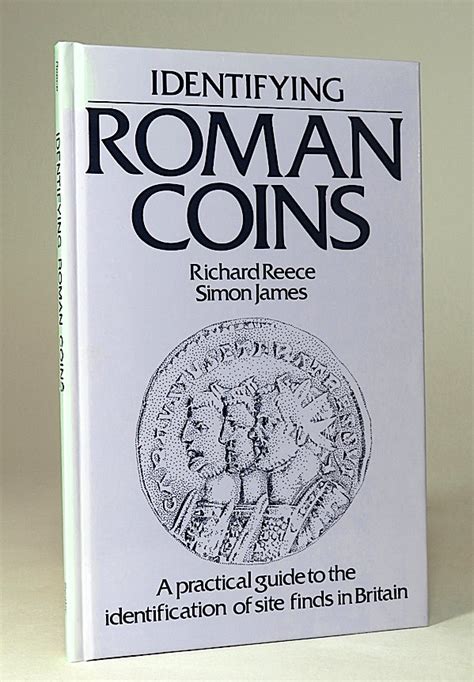 Identifying Roman Coins A Practical Guide To The Identification Of