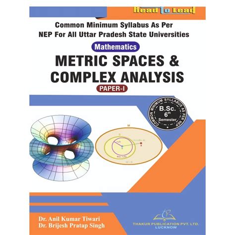 Mathematics Paper I Metric Spaces And Complex Analysis Book Bsc 6th
