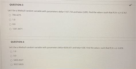 Solved Question 1 Let X Be A Weibull Random Variable With