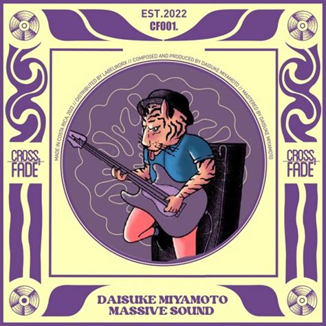 Stream CF001 Daisuke Miyamoto Massive Sound Cross Fade Records By