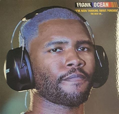 Frank Ocean Ive Been Thinking About Forever Analog Record Shop