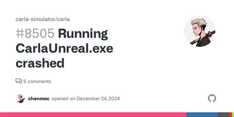 Running Carlaunrealexe Crashed · Issue 8505 · Carla Simulatorcarla