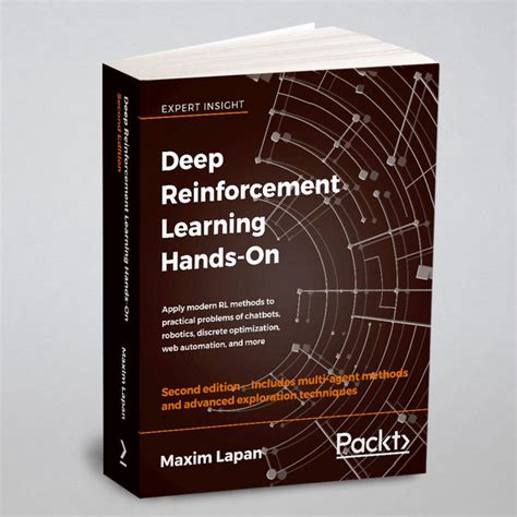 Deep Reinforcement Learning Hands On Second Edition Apply Modern Rl