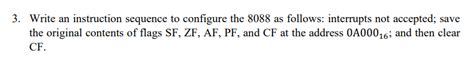 solved 3 write an instruction sequence to configure the