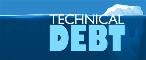 Usefulness Of Technical Debt Metaphor To Business Techniblogic