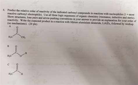 Solved Predict The Relative Order Of Reactivity Of The