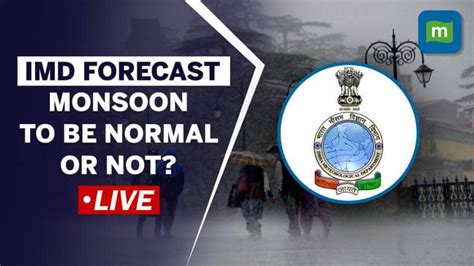 Imd Monsoon Forecast What Will Be El Nino Effect On Monsoon Live