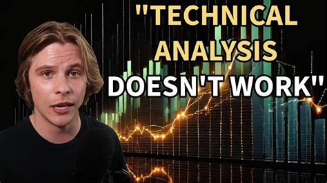 The Truth About Technical Analysis Youtube