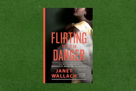 Book Review Flirting With Danger Biography Of Marguerite Harrison