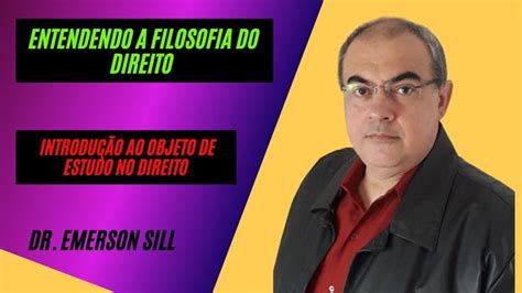 Entendendo Filosofia Do Direito IntroduÇÃo Ao Objeto De Estudo Do