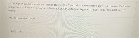 solved r is the region bounded above by the function f x