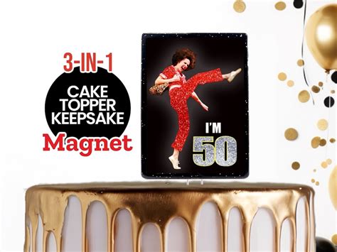 Sally O Malley Birthday CAKE TOPPER MAGNET 50th Molly Shannon Im 50