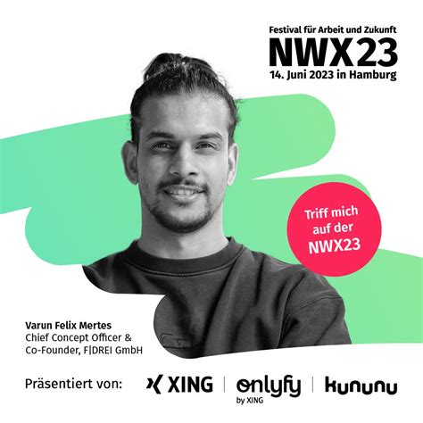 Varun Felix Mertes Auf Linkedin Work Zukunft Happiness Job Nework Nwx Nwx23
