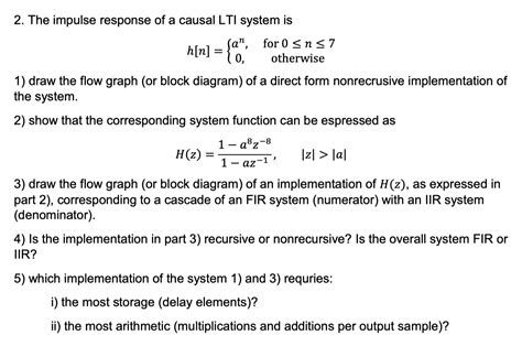 Solved 2 The Impulse Response Of A Causal LTI System Is Chegg