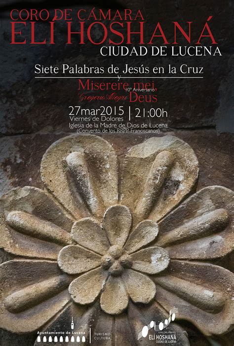 Las Siete Palabras De Jesús En La Cruz Coro De Cámara Eli Hoshaná