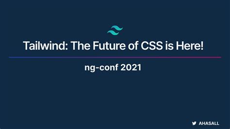 Tailwind The Future Of Css Is Here Speaker Deck