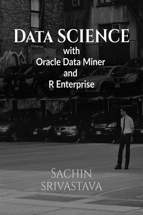 Data Science With Oracle Data Miner And R Enterprise