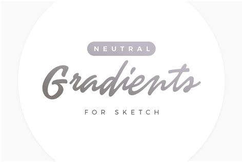 Neutral Gradients For Sketch — Medialoot