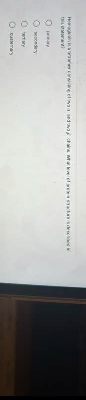 Solved Hemoglobin Is A Tetramer Consisting Of Two α ﻿and Two