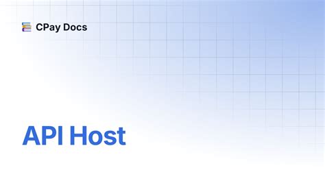 Api Host Cpay Docs