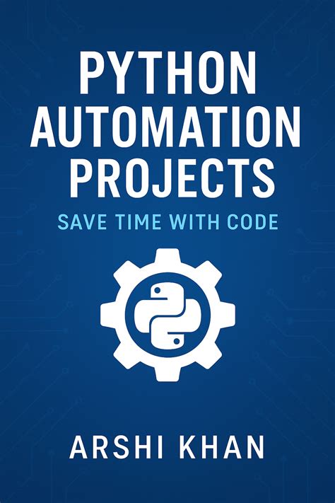 Python Automation Projects Save Time With Code
