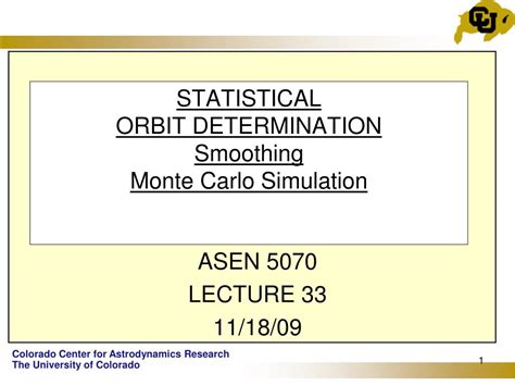 PPT STATISTICAL ORBIT DETERMINATION Smoothing Monte Carlo Simulation PowerPoint Presentation