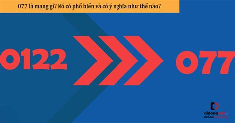 077 Là Mạng Gì Nó Có Phổ Biến Và Có ý Nghĩa Như Thế Nào