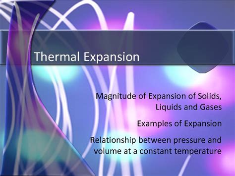 Thermal Expansion Magnitude Of Expansion Of Solids Liquids